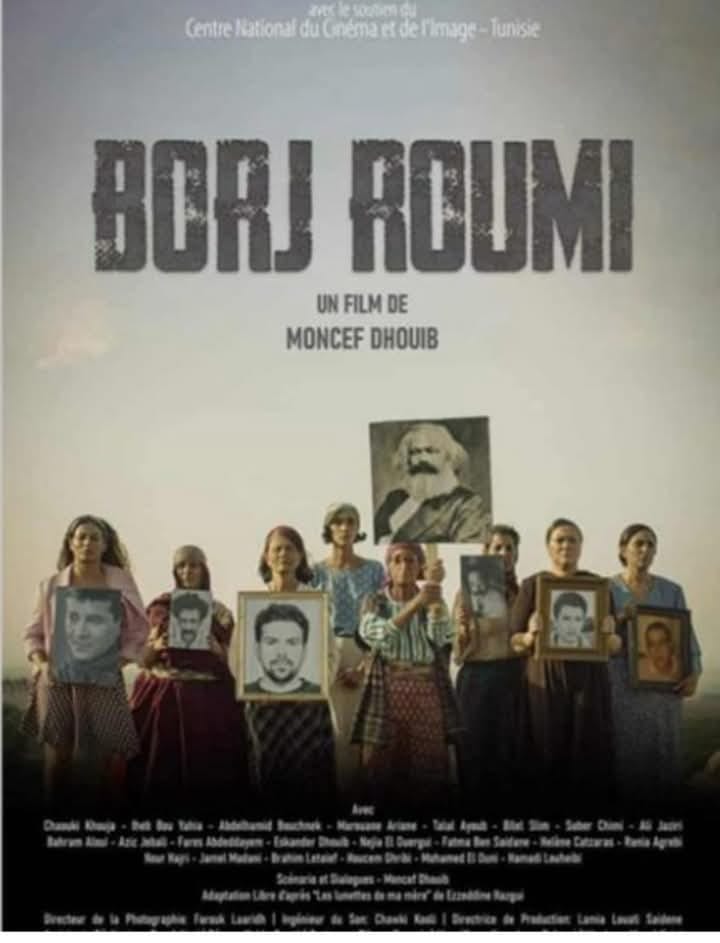 BORJ ROUMI, UN FILM DE MONCEF DHOUIB : UNE FRESQUE HUMAINE ...