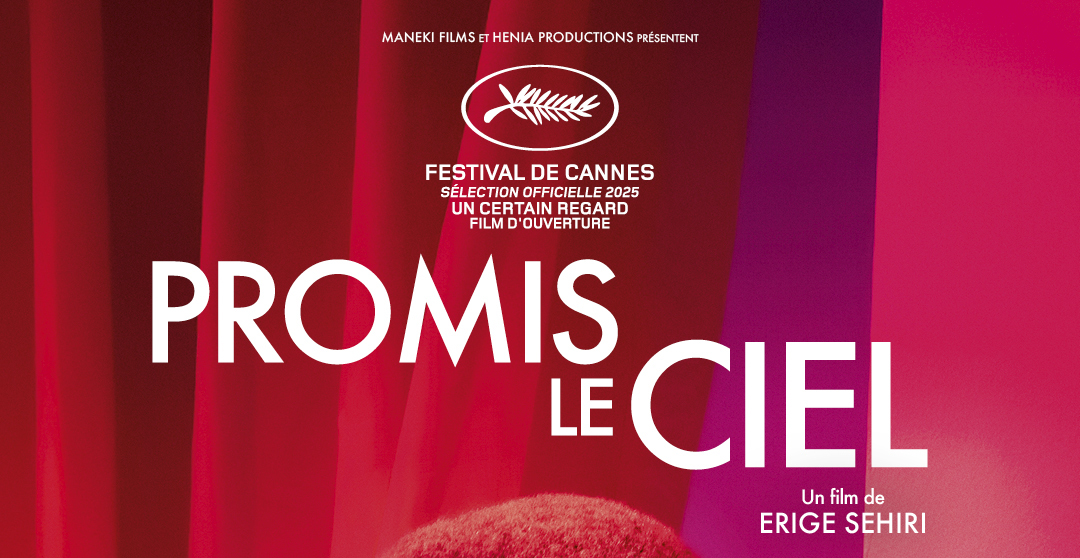 PROMIS LE CIEL - Cinema Tunisien
