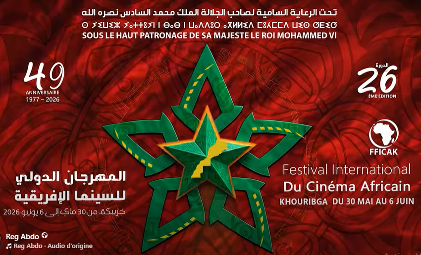 MAROC — LE FICAK 2026 FAIT DE KHOURIBGA LA CAPITALE DU CINÉMA AFRICAIN ...